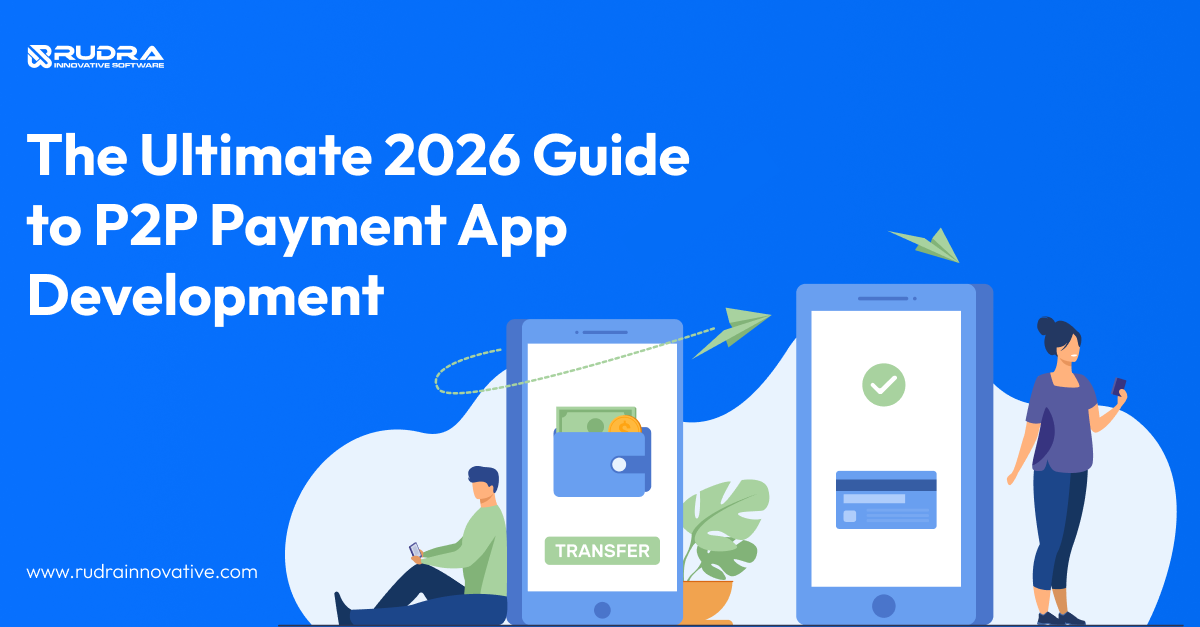 Peer-To-Peer Payments App Development Insights