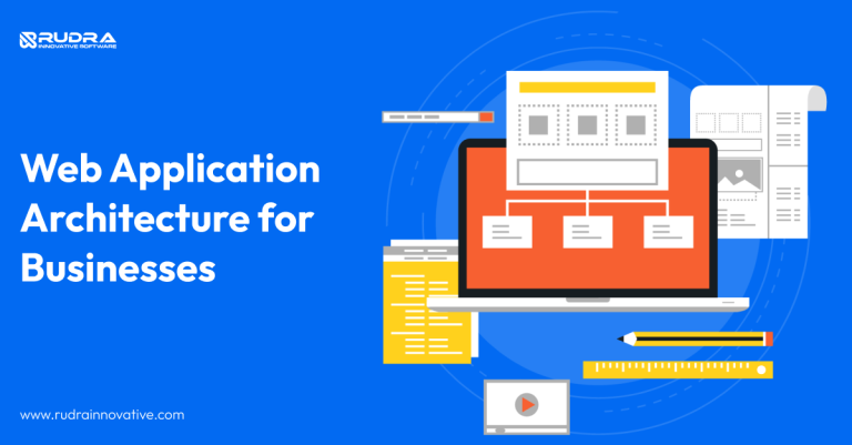 Web Application Architecture Explained: How It Works in 2026